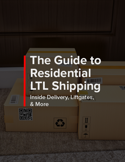 The Guide to Residential LTL Shipping - NTG, Formerly FreightPros