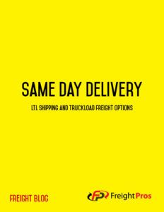 Same Day Delivery with LTL and Truckload Broker Options